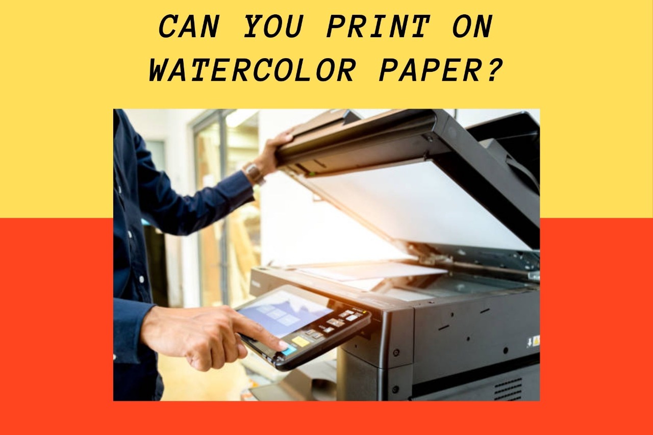 Printing On Watercolor Paper Best Paper Ink Easy Steps The Art 